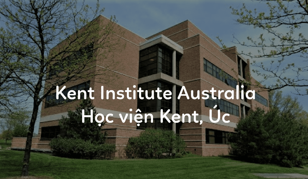 Du học Úc với chi phí thấp nhất 2023 - Kent Institute Australia